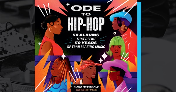 Ode to Hip-Hop: 50 Albums That Define 50 Years of Trailblazing Music